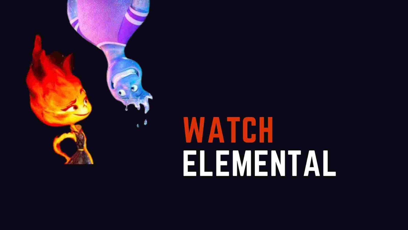 5 Proven Easy Methods To Watch Elemental Movie 2023 » GigaBunch