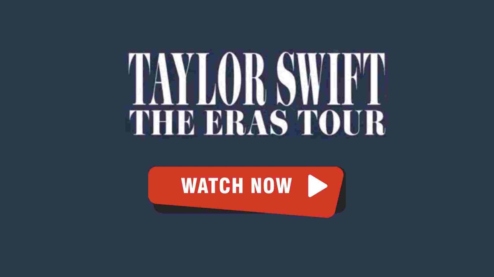 Easy Method To Stream Taylor Swift The Eras Tour Online » GigaBunch